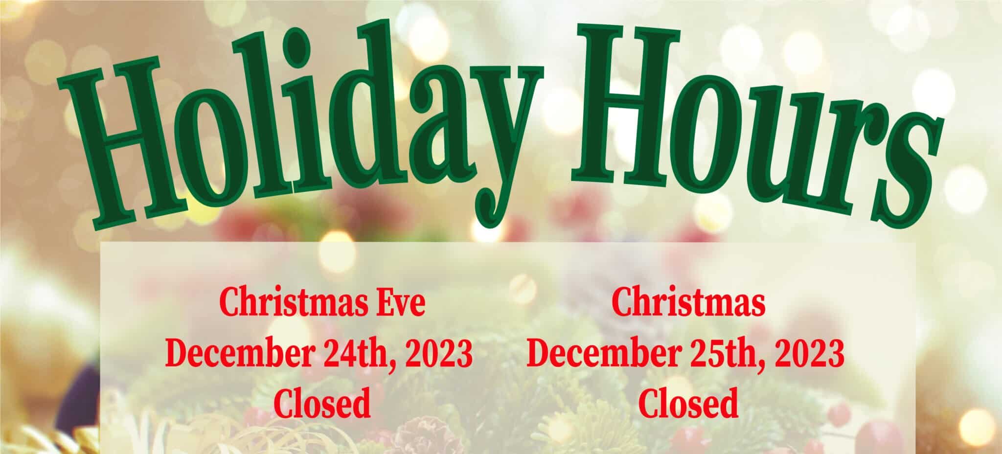 Holiday Hours 2023 Evergreen rs